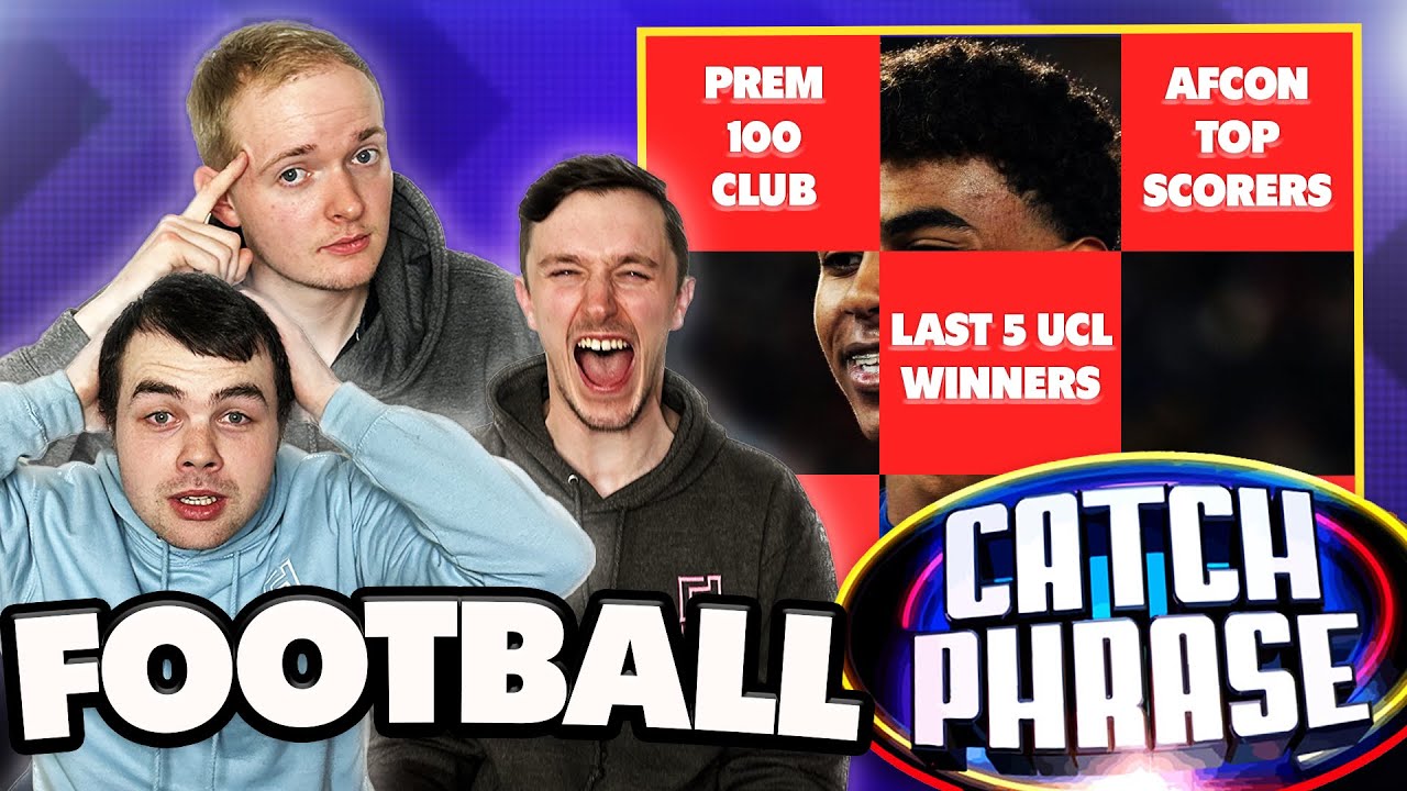 Utter DOMINATION In CATCHPHRASE - FOOTBALL EDITION!!! - YouTube