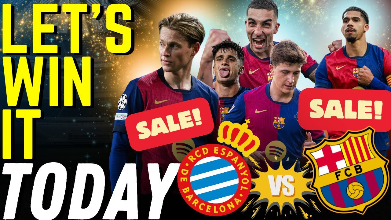 Let's win it today!! Barca vs Espanyol | Barca selling player's - YouTube