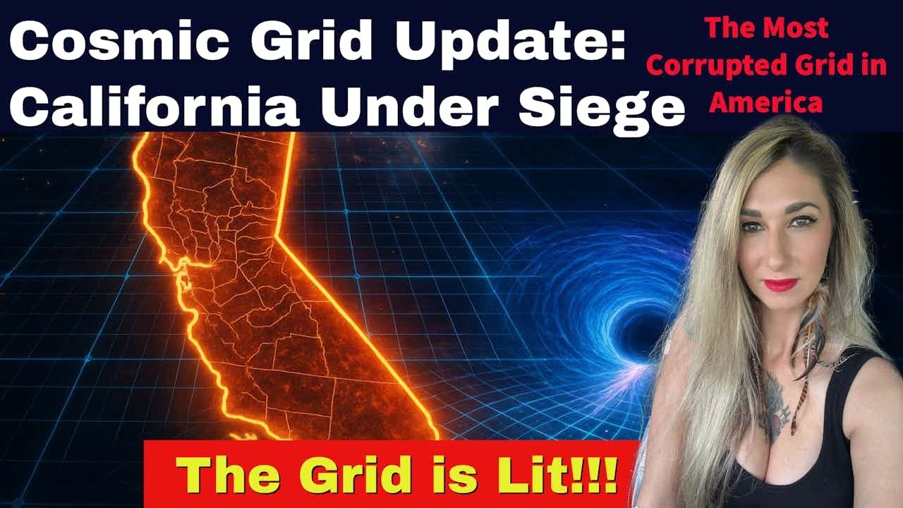 COSMIC GRID UPDATE: CALIFORNIA UNDER SIEGE – THE DEMONIC GRIDLINE OF ...