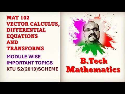 MAT 102 VCDT (2019 Scheme) | Important Topics | Module wise | KTU BTech ...