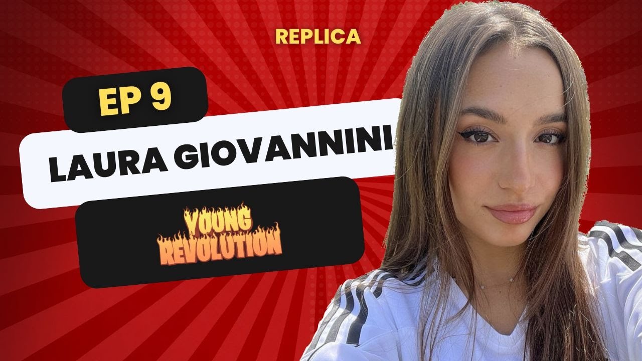 YOUNG REVOLUTION EP 8 w/ Laura Giovannini - YouTube