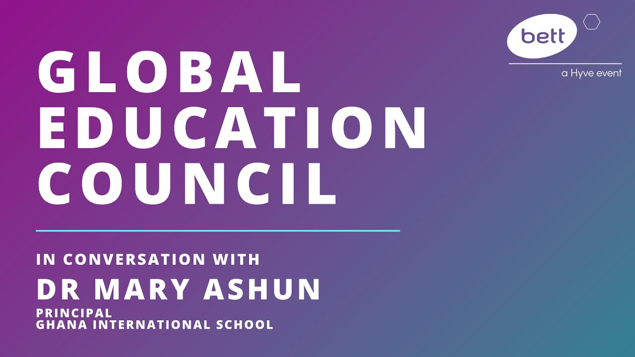 In conversation with... Global Education Council | Dr Mary Ashun - YouTube