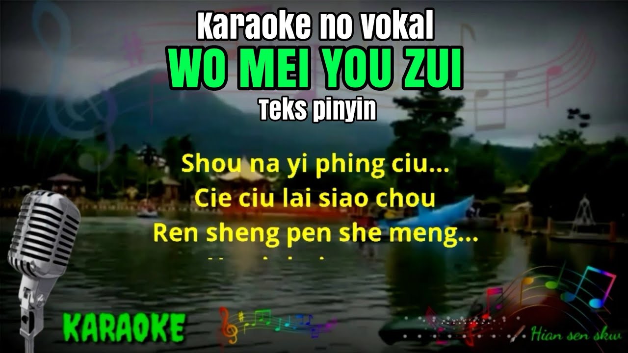 Wo mei you zui - karaoke no vokal (cover to lyrics pinyin) Chords ...