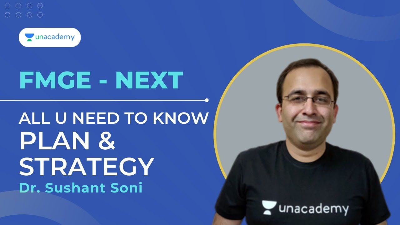 FMGE - NEXT: All u Need to know ! Plan and Strategy | Dr. Sushant Soni ...