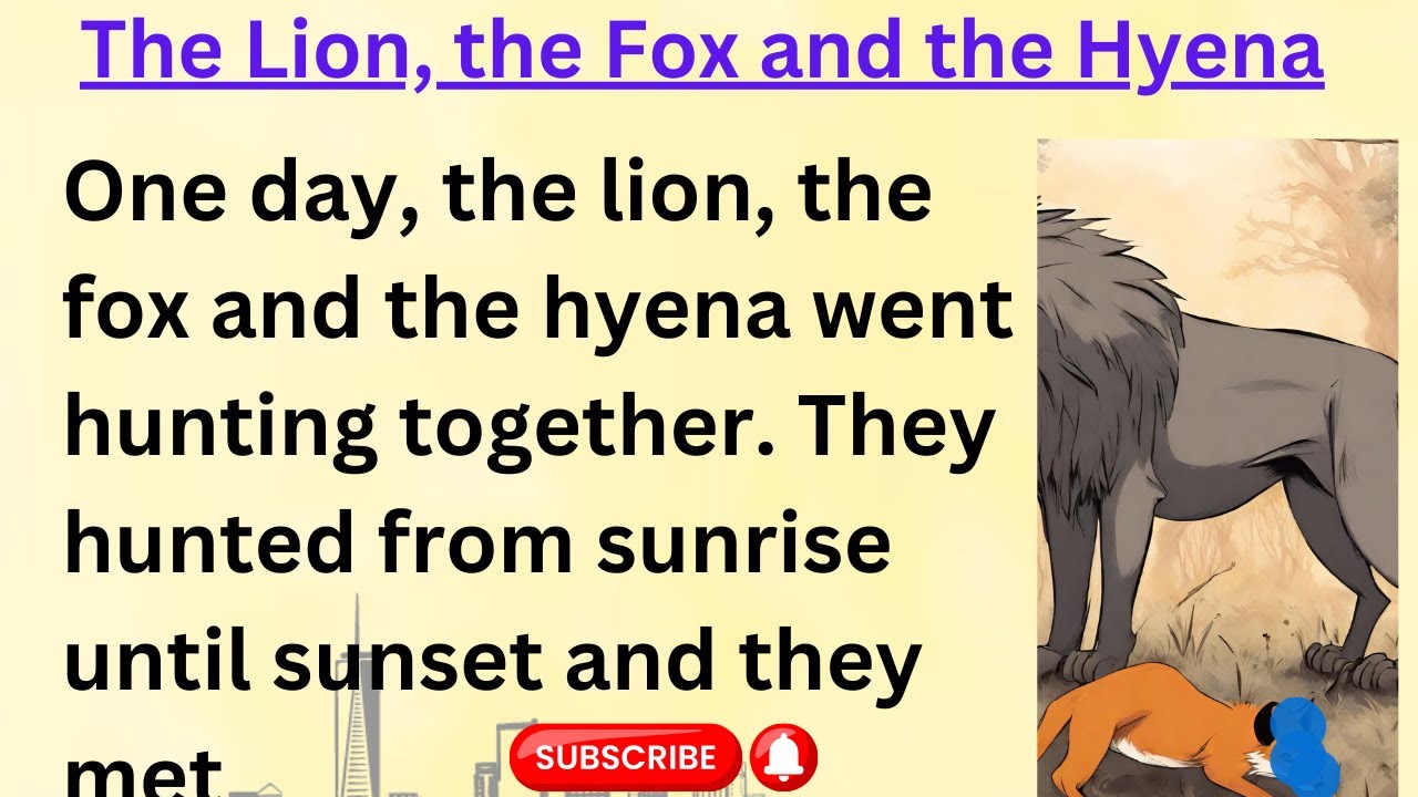 Learn English Through Stories || The Lion, the Fox and the Hyena ...