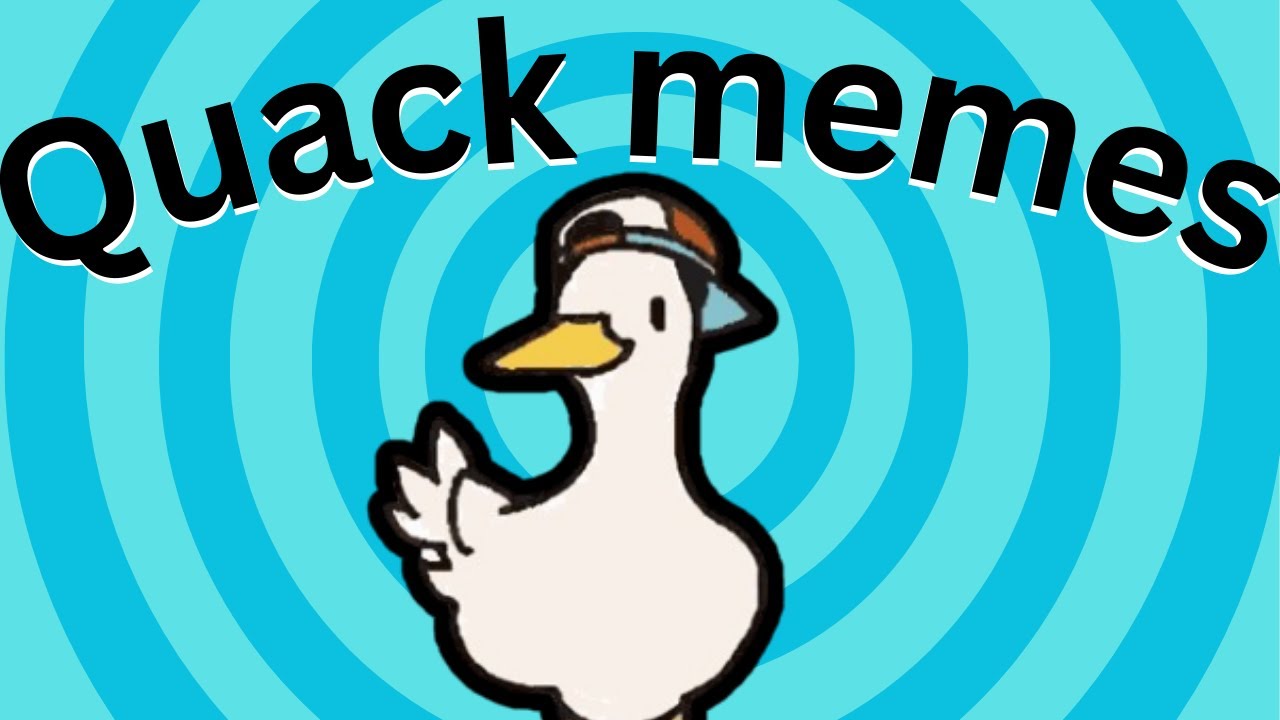 Quack memes - June - YouTube