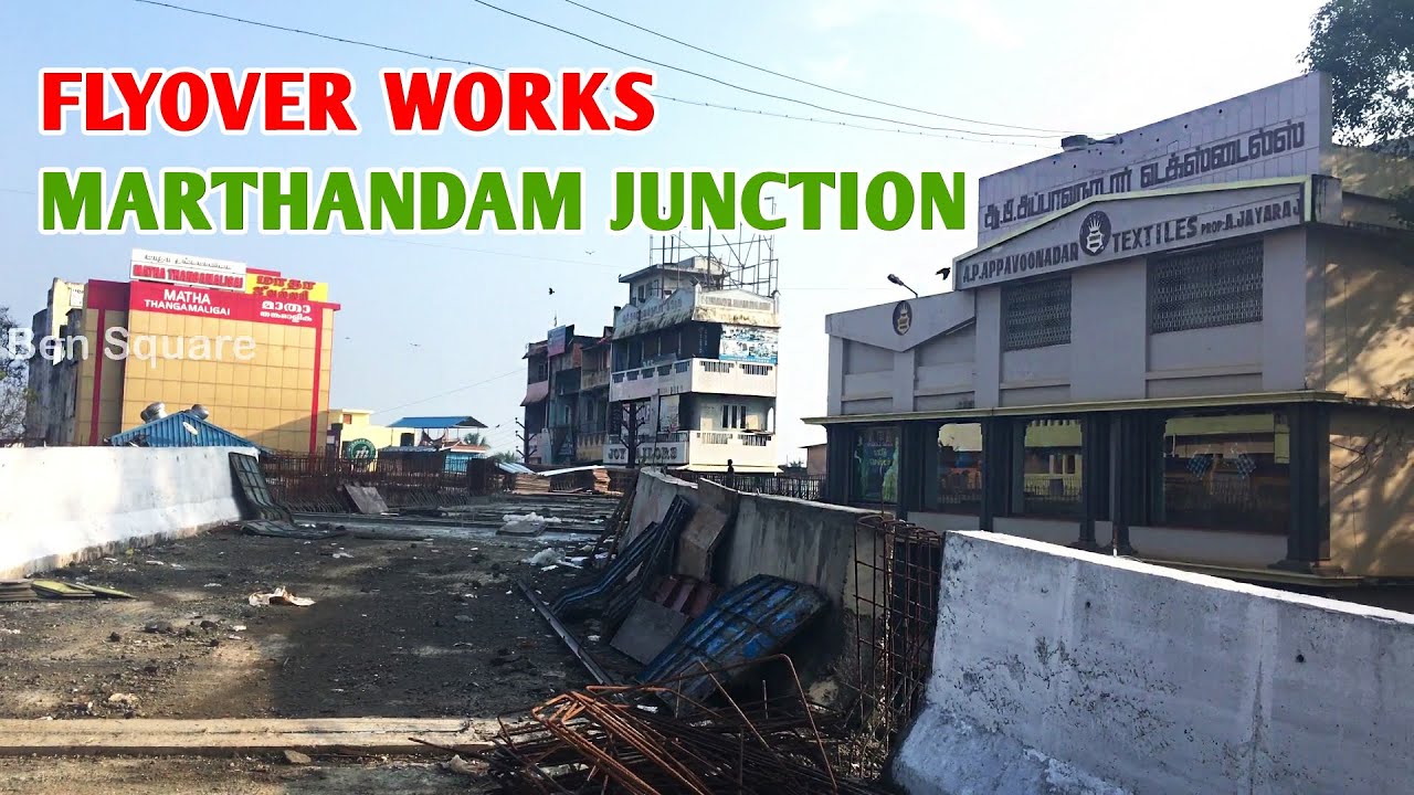 Marthandam Junction Flyover Works | marthandam flyover present status ...