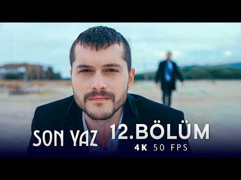 Son Yaz Deutsch | Folge 12 | 4K 50 FPS