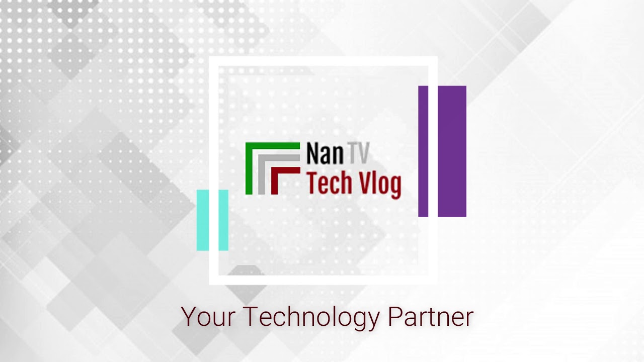 Welcome to Nan Tech Vlog - YouTube