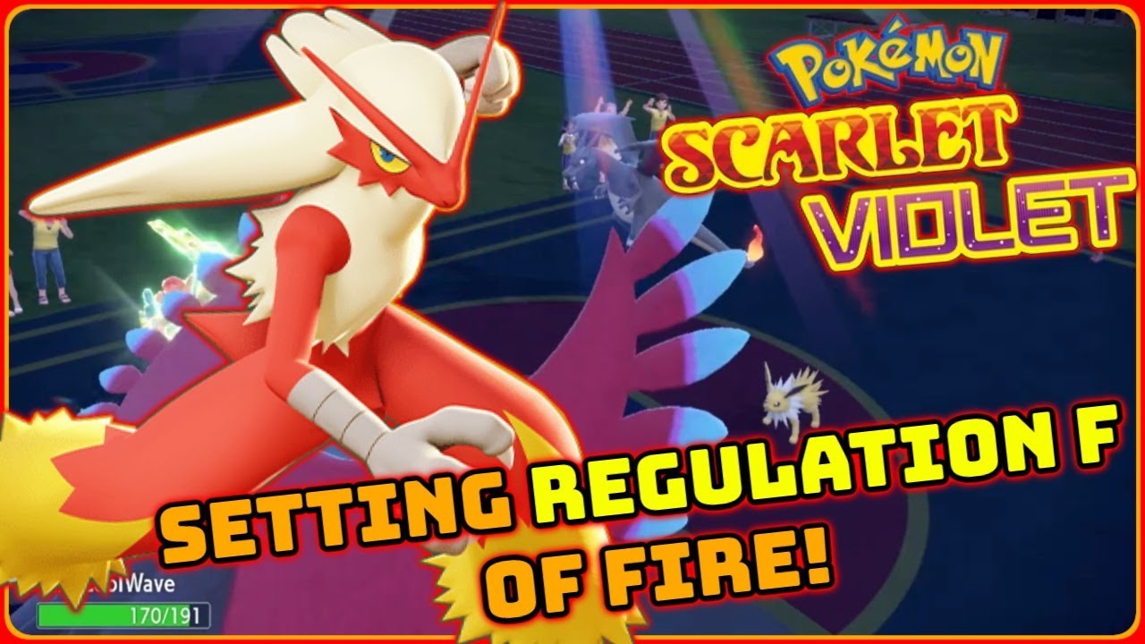 BLAZIKEN SETS REGULATION F ON FIRE! - Pokemon Scarlet/Violet VGC Reg F ...