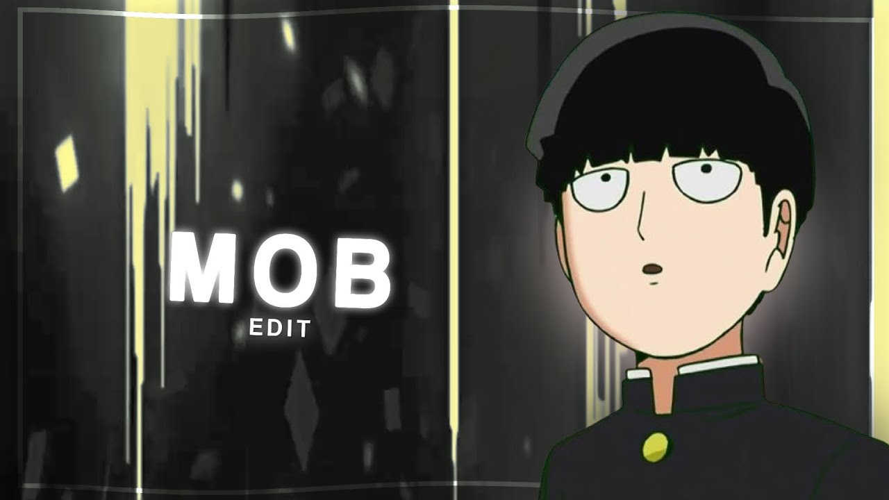 9. MOB 《ANIME EDIT》 - YouTube