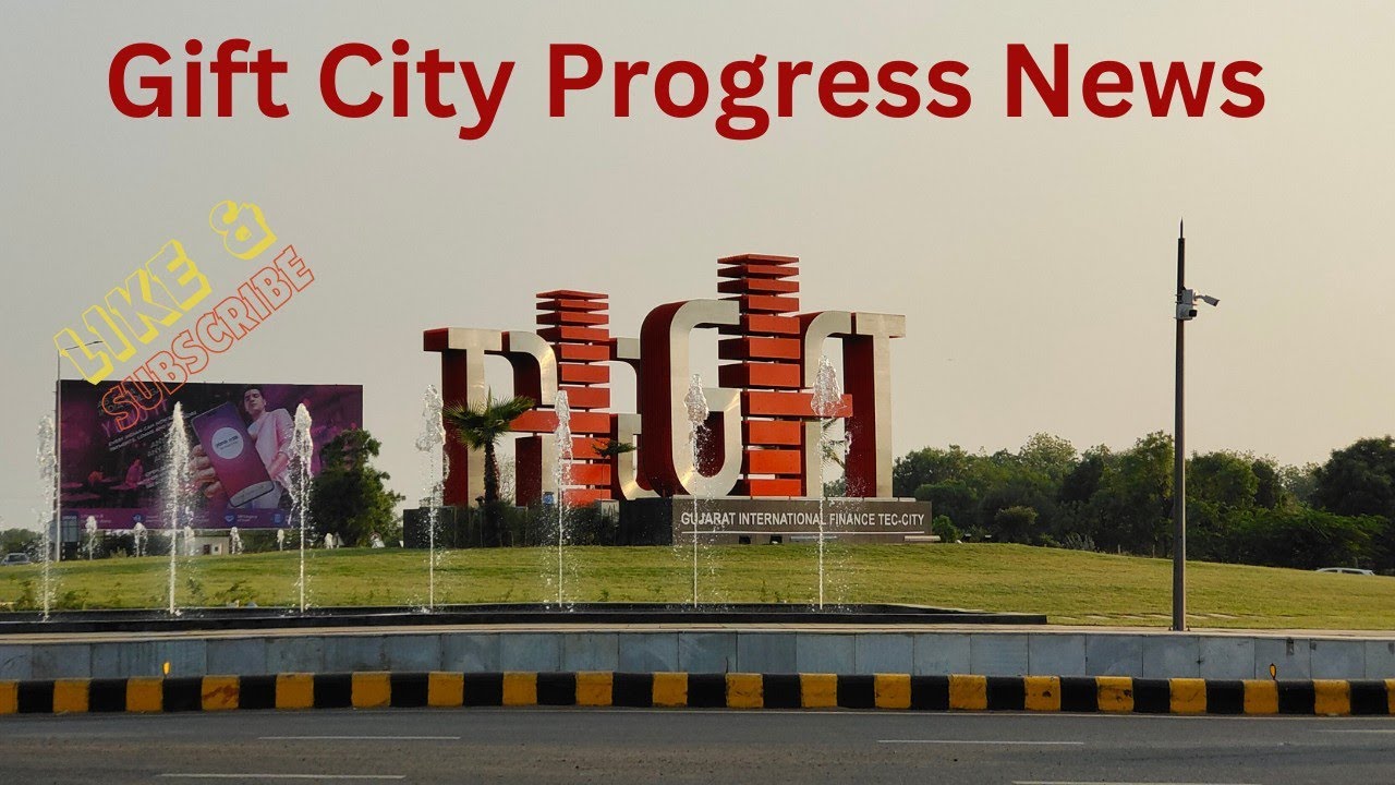 Gift City Latest update|gift City progress news|Gandhinagar Gift City ...
