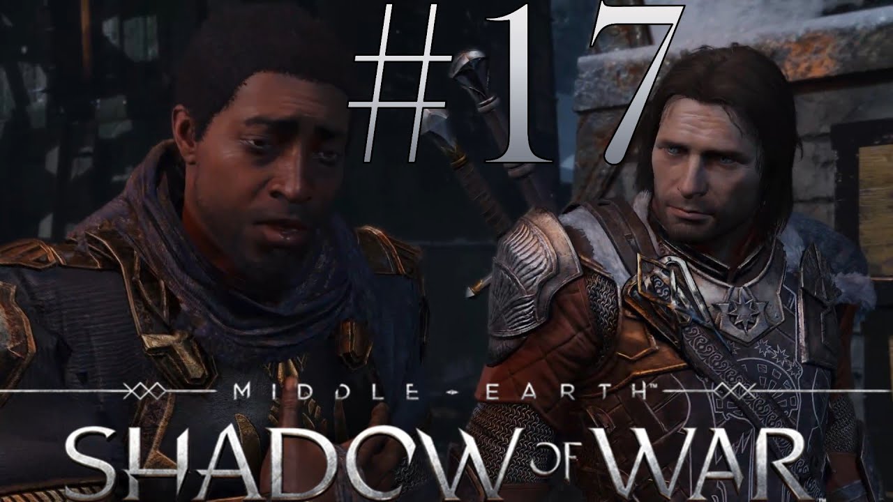 Catching Up With Baranor | Middle-Earth: Shadow of War #17 - YouTube