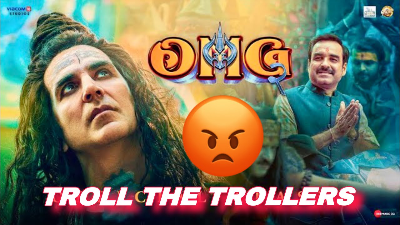 Troll the Trollers OMG 2, Akshay Kumar | भगवान नहीं उनकी टिचिंग का ...