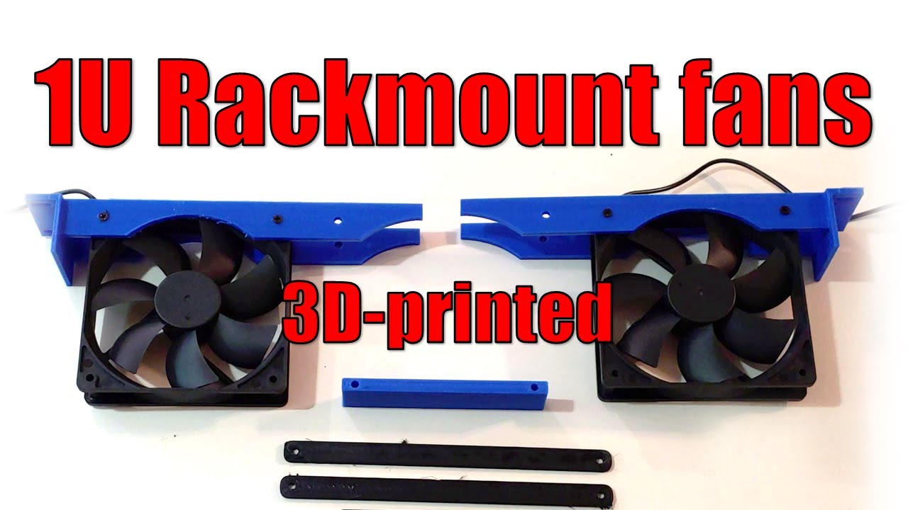 1U Rack-mount fans - 3D Printed - YouTube