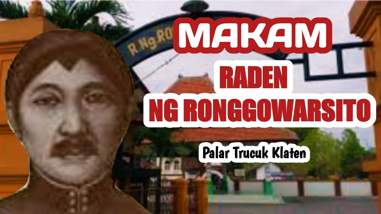 Makam Raden Ronggowarsito Klaten - YouTube