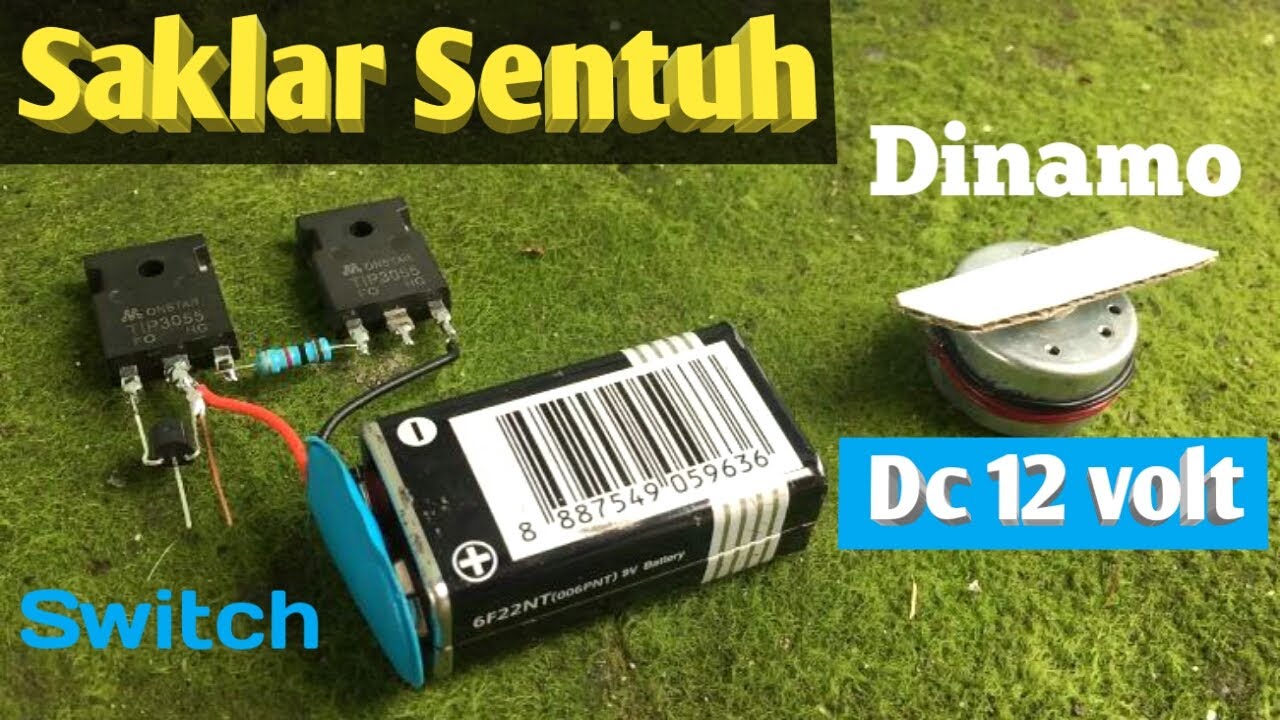 CARA MEMBUAT SAKLAR SENTUH MOTOR DINAMO DC 12 VOLT - YouTube