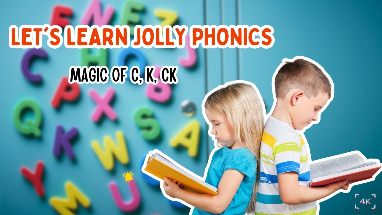 Learn Jolly Phonics - Magic of letter C, K and CK - YouTube