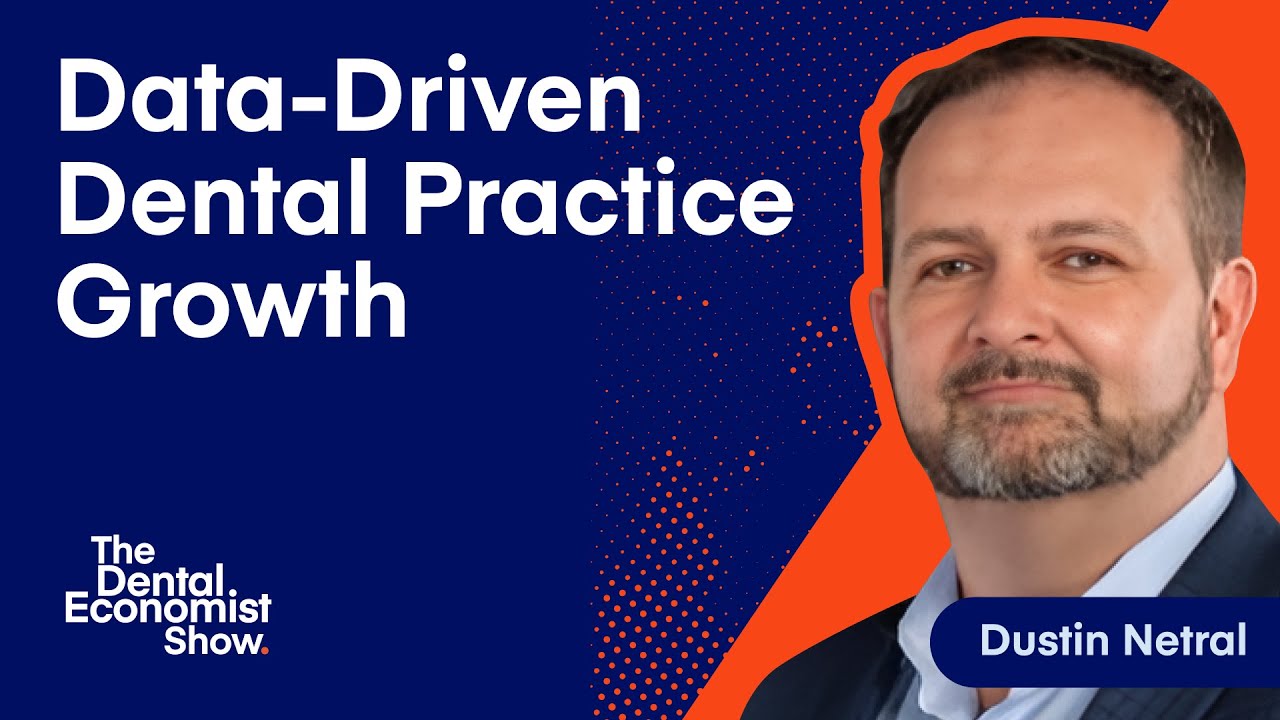 Dustin Netral on Patient-Centric Dental Practice Management - YouTube