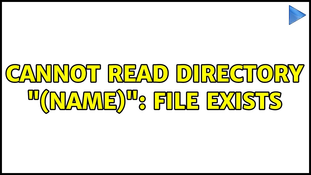 Cannot Read Directory name File Exists YouTube cannot-read-directory-name-file-exists-youtube