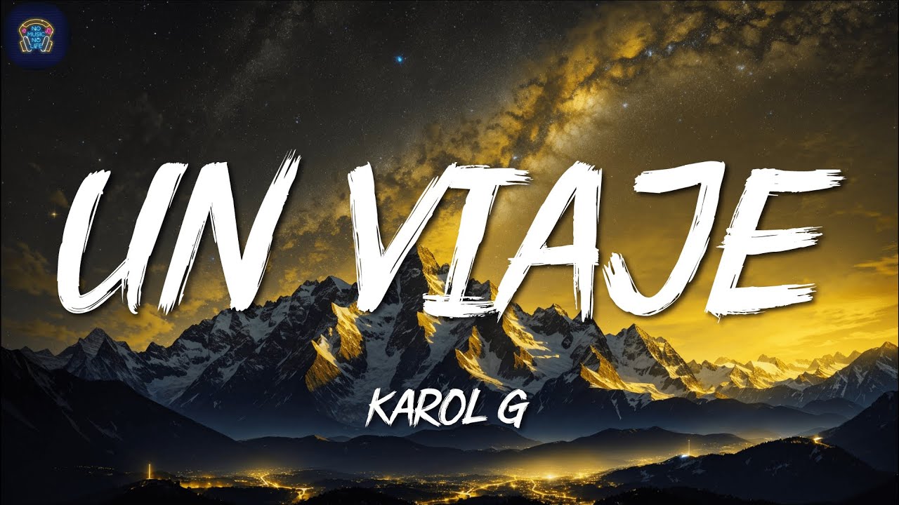 Jotaerre, KAROL G, Alejo ft Moffa ╸Un Viaje (Lyrics) | KAROL G - YouTube