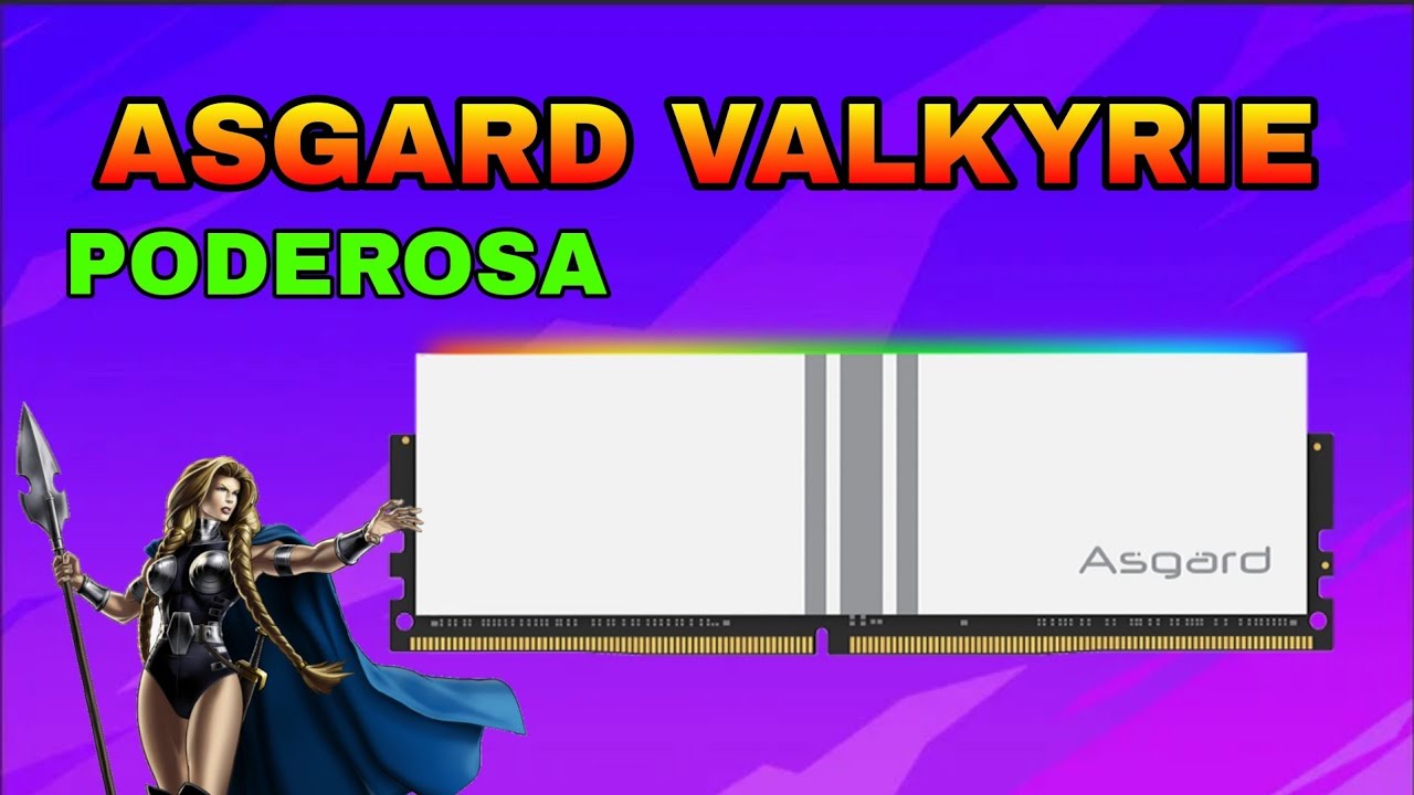 ASGARD VALKYRIE DDR4 ! Que memória ram Linda e top de mais . - YouTube