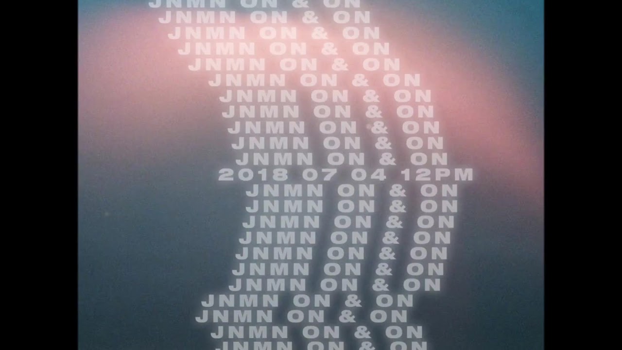 New Single ‘JNMN’ [ON & ON] Is Out Now [Official Teaser] - YouTube