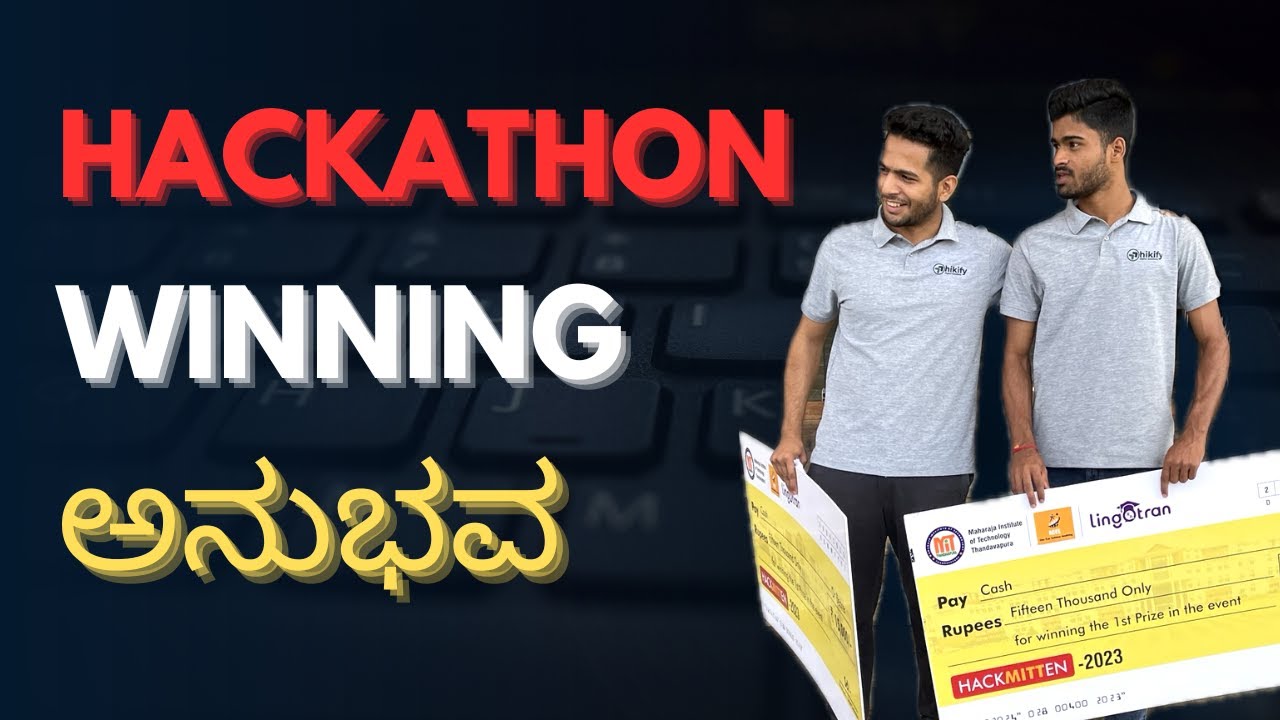 My Hackathon Winning Experiences Revealed in Kannada | Prize money ...