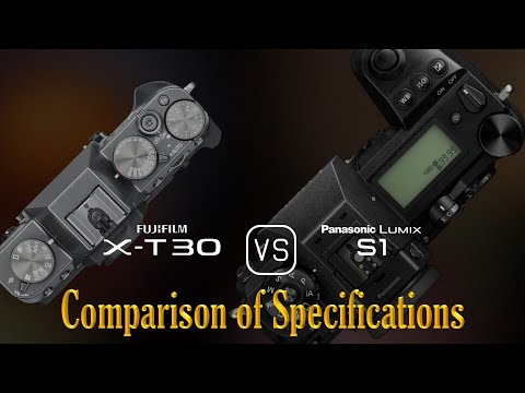 Fujifilm X-T30 vs. Panasonic Lumix S1: A Comparison of Specifications ...