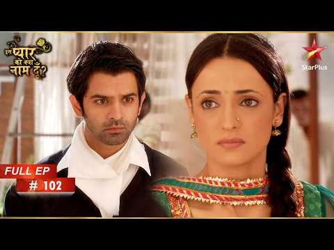 Diwali Romance!| Full Episode: 102 | Iss Pyar Ko Kya Naam Doon?