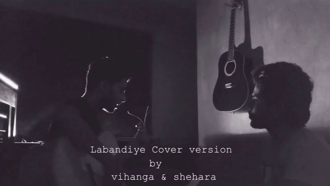 Labendiye Cover by Vihanga ft Shehara - YouTube