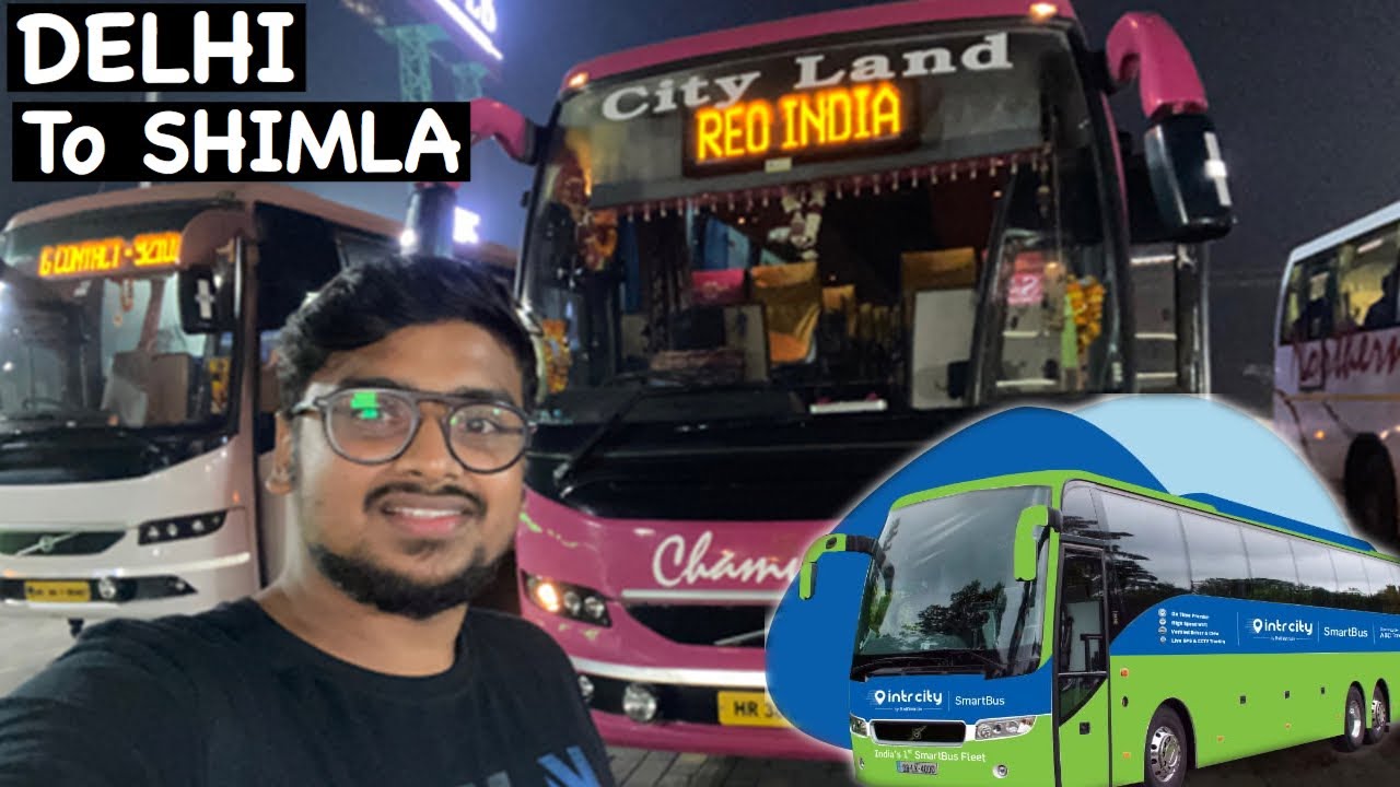 North India Volvo Bus Experience | Delhi To Shimla in VOLVO AC SEMI ...