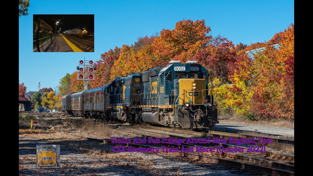 Trains And Fall Foliage Around New England, Feat. CSX Geometry Train ...