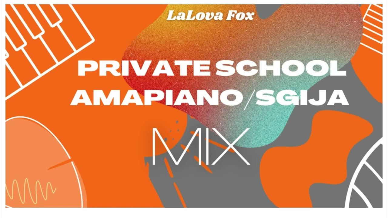 Private School Amapiano/Sgija Mix - YouTube