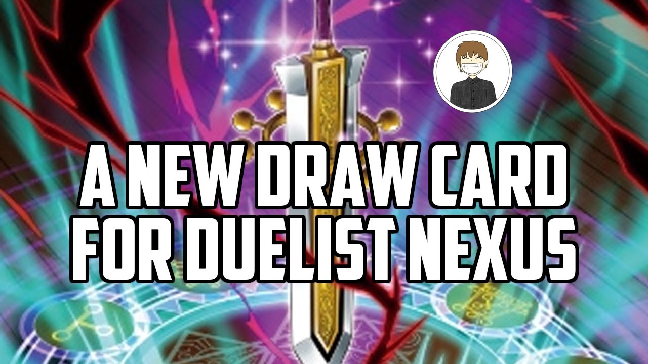 A NEW DRAW CARD for Yu-Gi-Oh! DUELIST NEXUS! - YouTube
