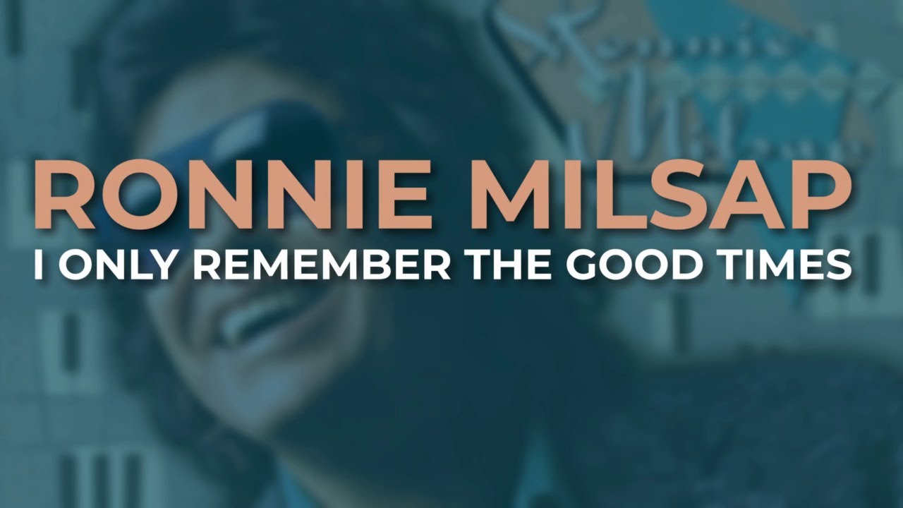 Remember The Good Times Quotes