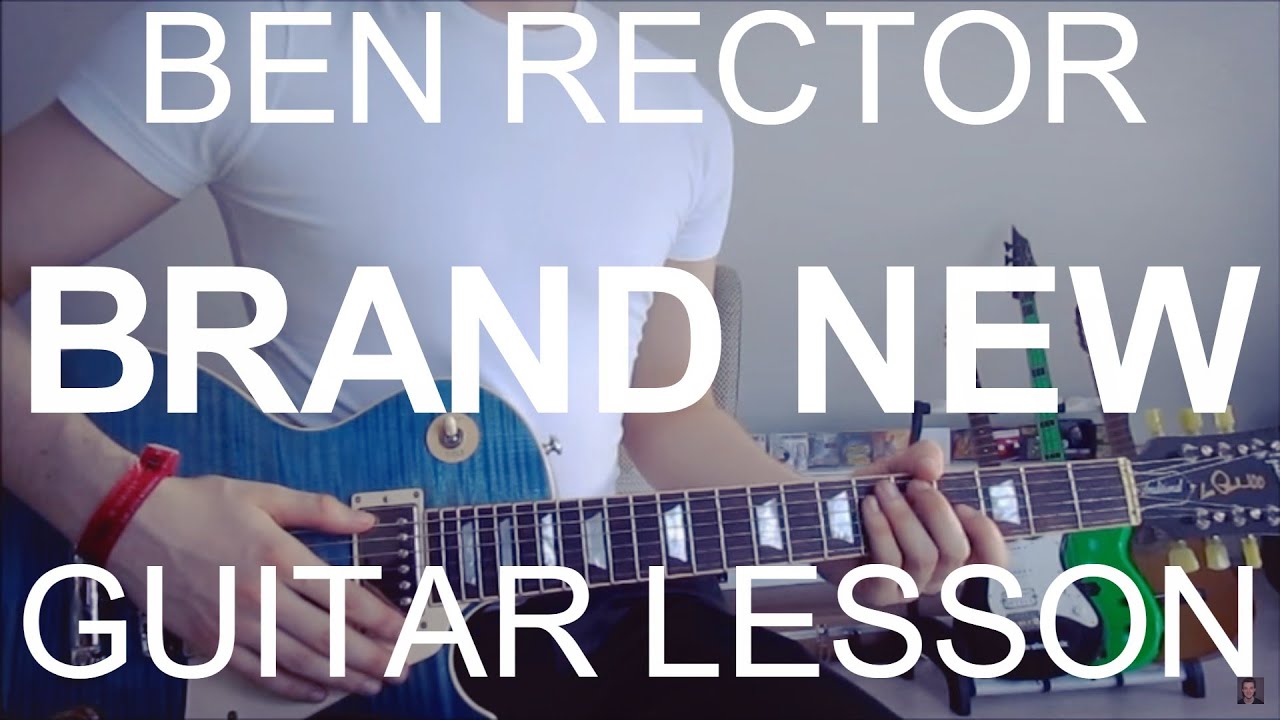 Ben Rector: Brand New (GUITAR LESSON/TUTORIAL/CHORDS) - YouTube