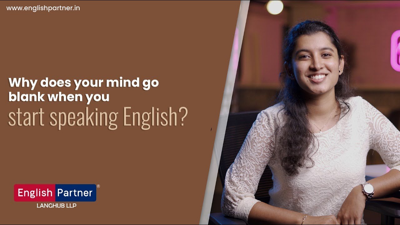 Why does your mind goes blank while speaking English? | Public Speaking | English Partner ...