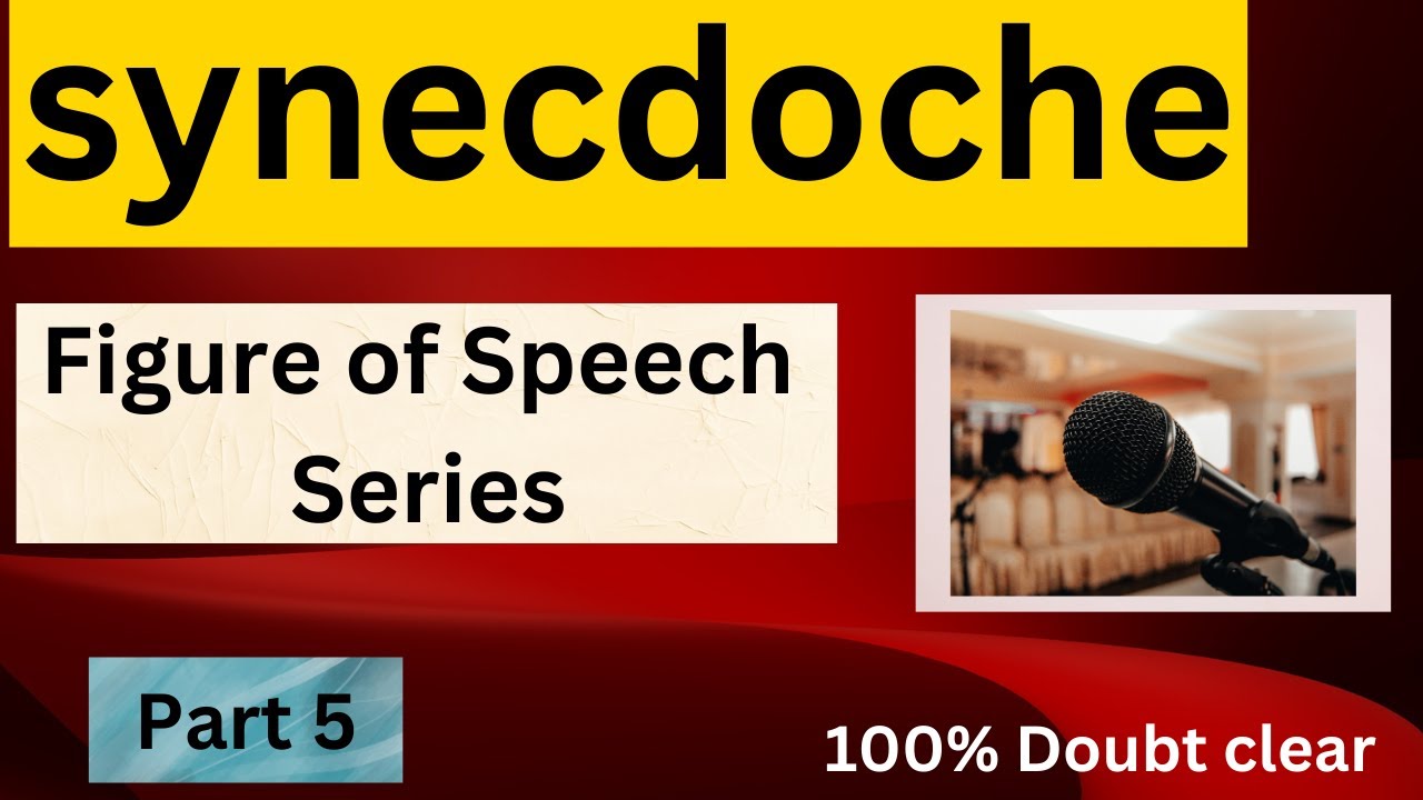 Synechdoche figure of speech | stop confusing it with metonymy - YouTube