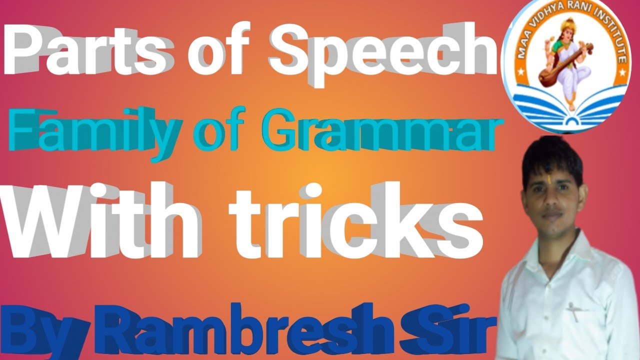 Parts of Speech by Trick Family of Grammar By Rambresh Sir - YouTube
