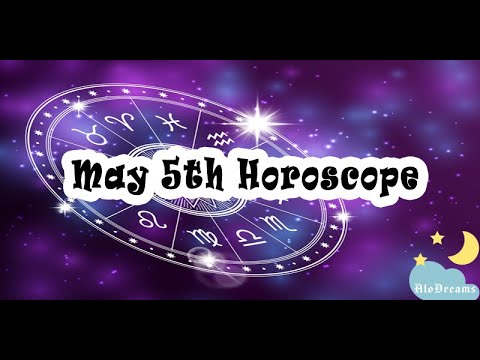 May 5th Horoscope - YouTube