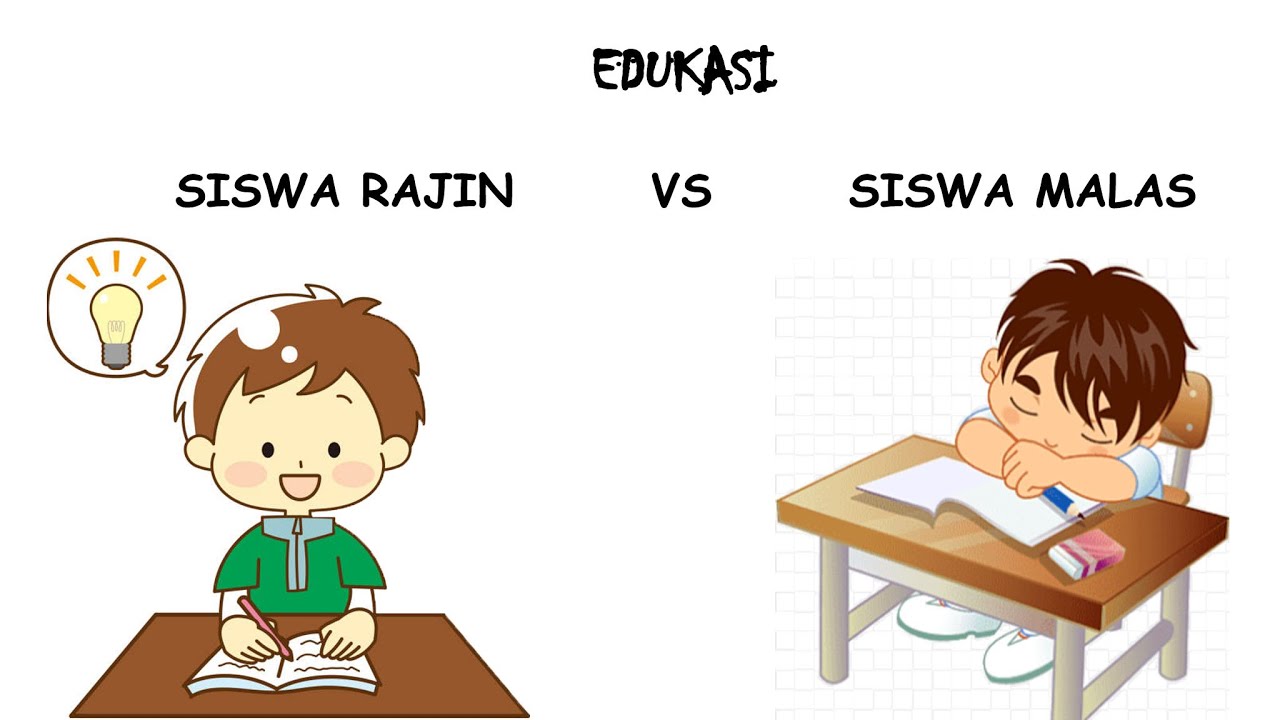 Edukasi - Siswa Rajin VS Siswa Malas || Dampak Jika Malas Belajar dan ...