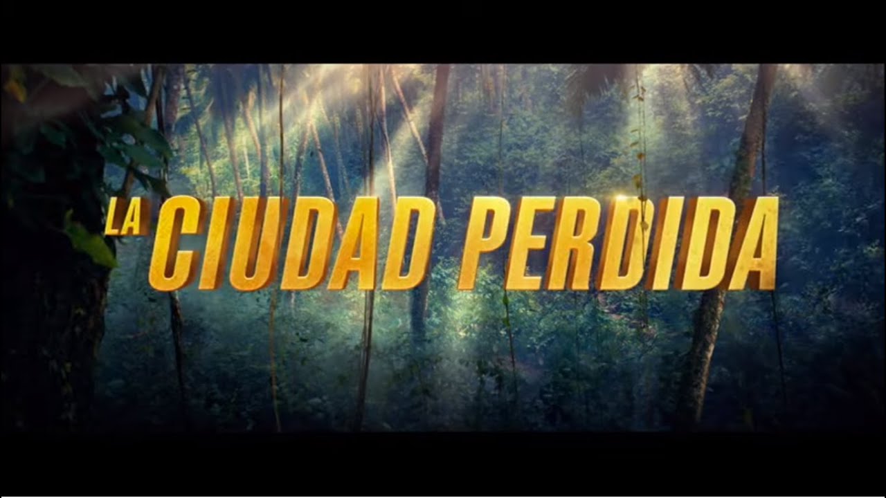 La Ciudad Perdida | Tráiler Oficial (Subtitulado) | Paramount Pictures ...