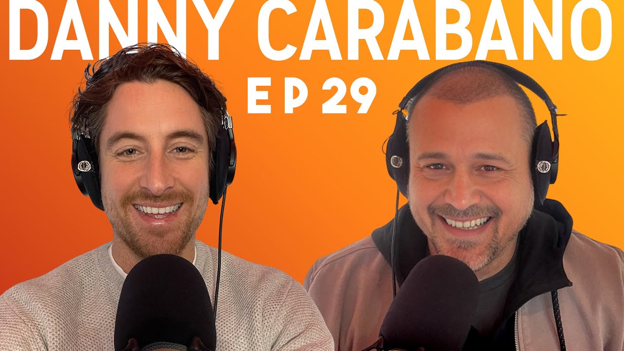Episode #029 Danny Carabano - YouTube
