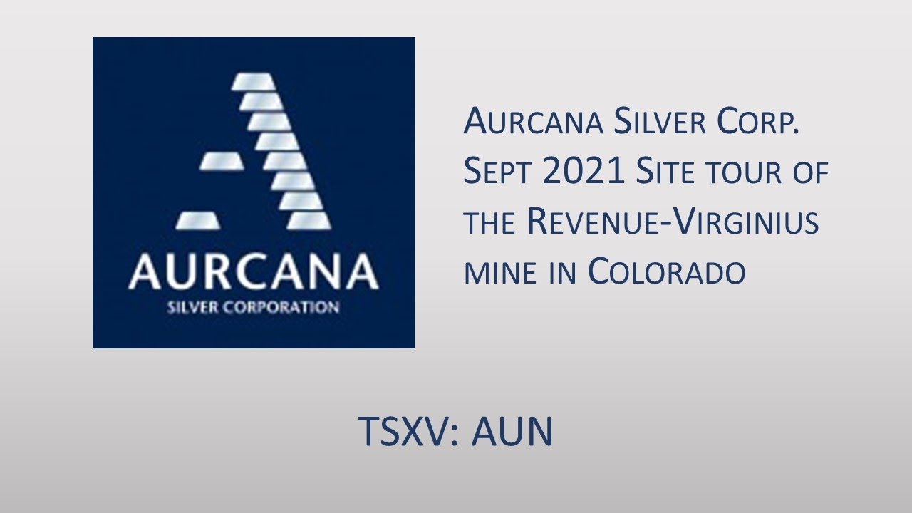 Aurcana Silver Corp. Sept 2021 Site tour of the Revenue-Virginius mine ...