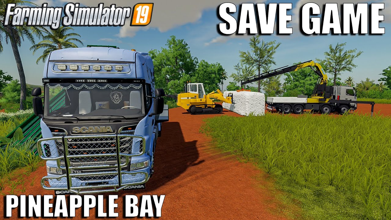 Pineapple Bay Save Game Version 1 Farming Simulator 19 Youtube