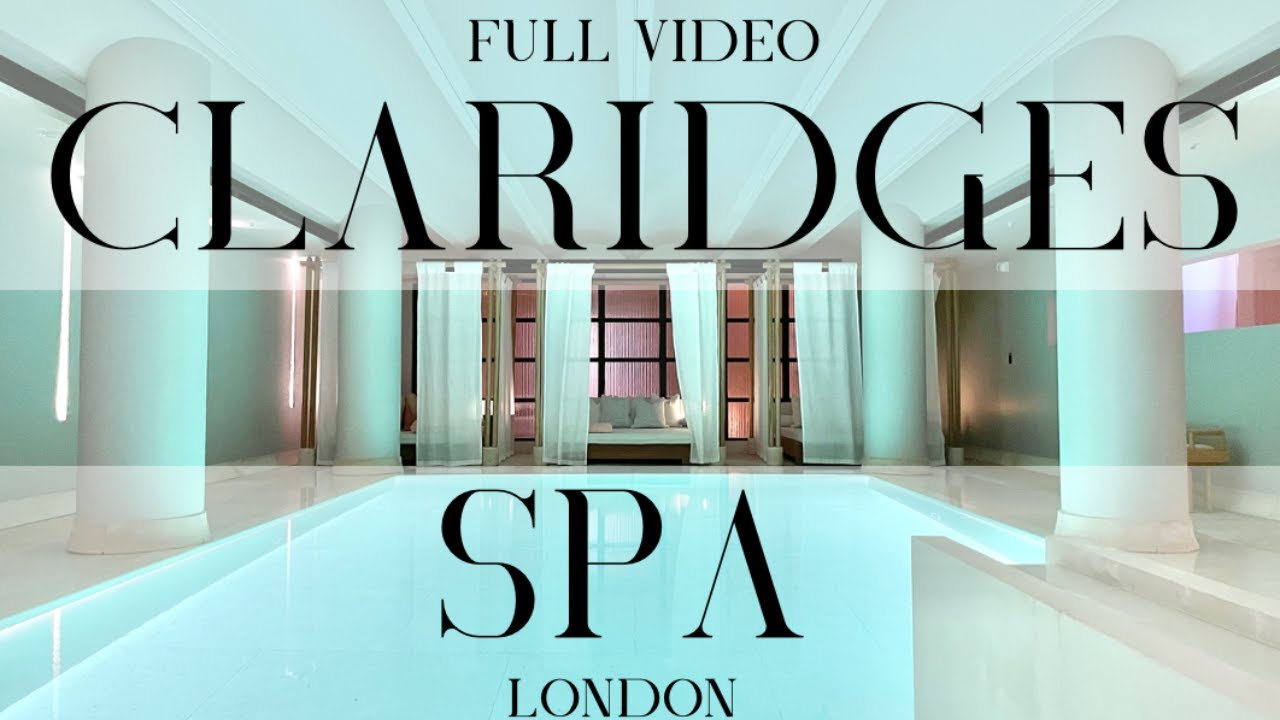 CLARIDGE'S SPA London - YouTube