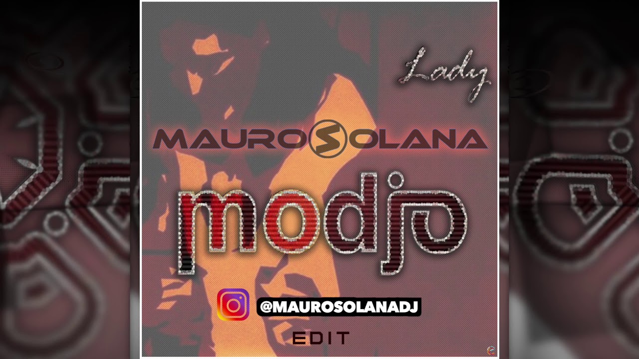 Modjo - Lady (Mauro Solana Edit) - YouTube