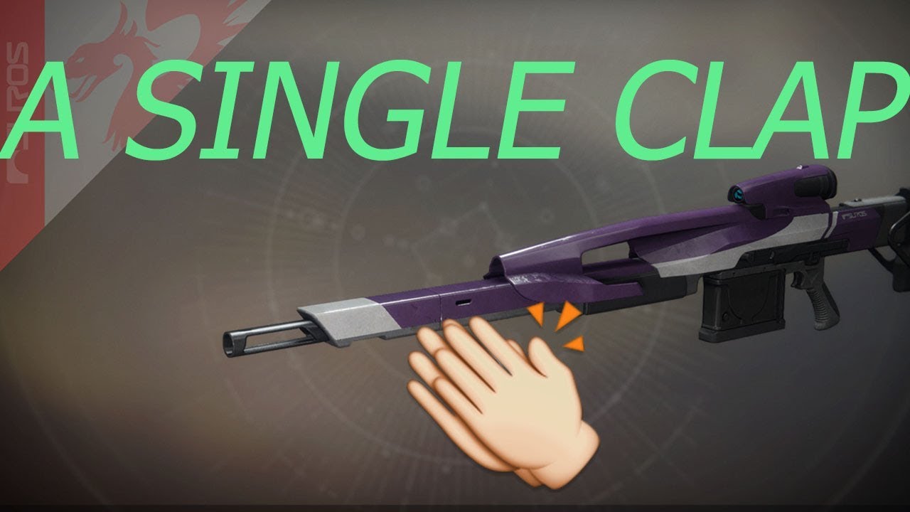 Destiny 2 Weapon "Review" - A Single Clap - YouTube
