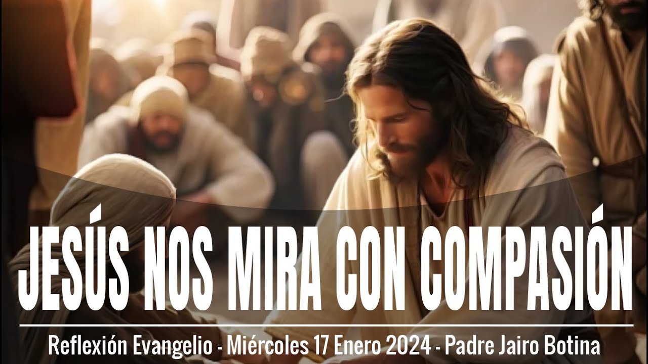 REFLEXIÓN DEL EVANGELIO DE HOY MARCOS 3,1-6 📌MIÉRCOLES 17 ENERO 2024 ...